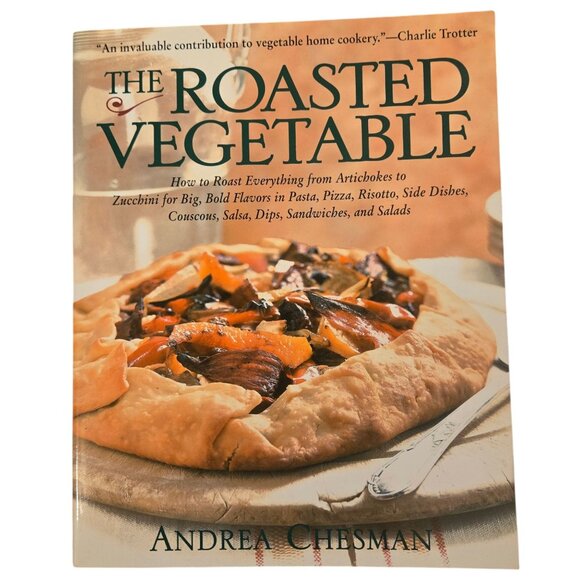 Andrea Chesman | Kitchen | The Roasted Vegetable Cookbook By Andrea ...